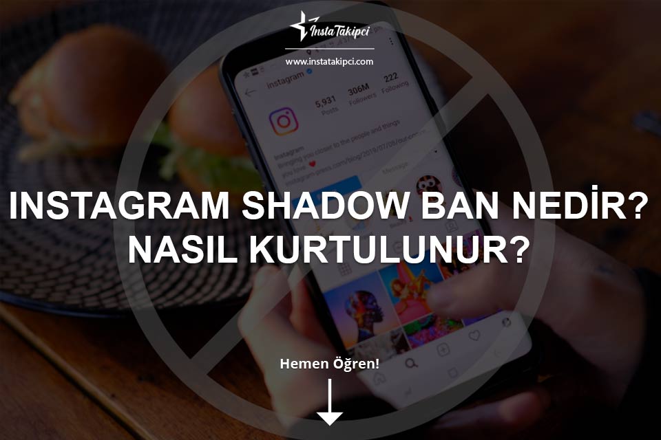 Instagram Shadow Ban Nedir? Nasıl Kaldırılır? (Videolu) | Instatakipci